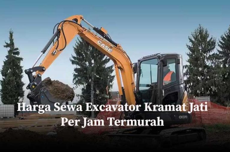 Harga Sewa Excavator Kramat Jati Per Jam - Rental Excavator